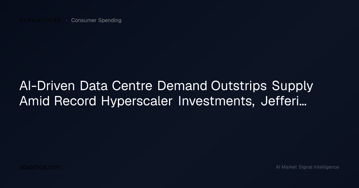 AI-Driven Data Centre Demand Outstrips Supply Amid Record Hyperscaler ...