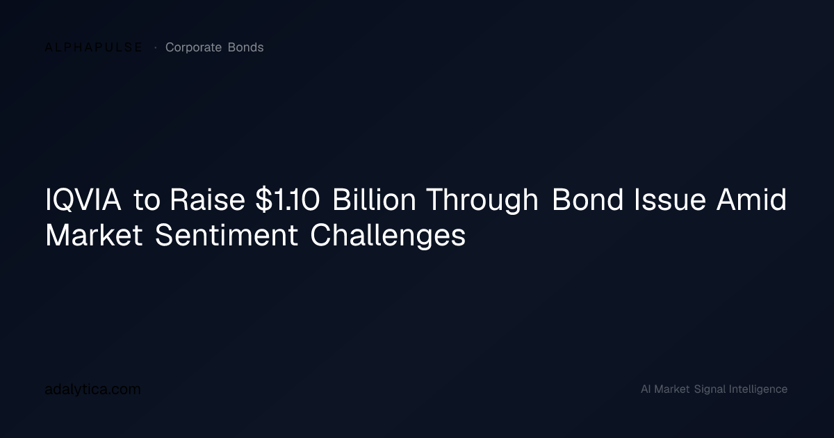 IQVIA to Raise $1.10 Billion Through Bond Issue Amid Market Sentiment ...