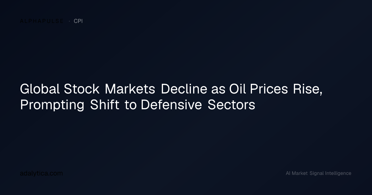 Global Stock Markets Decline as Oil Prices Rise, Prompting Shift to ...