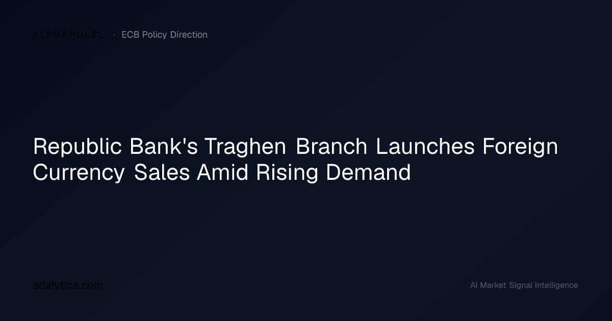 Republic Bank's Traghen Branch Launches Foreign Currency Sales Amid ...