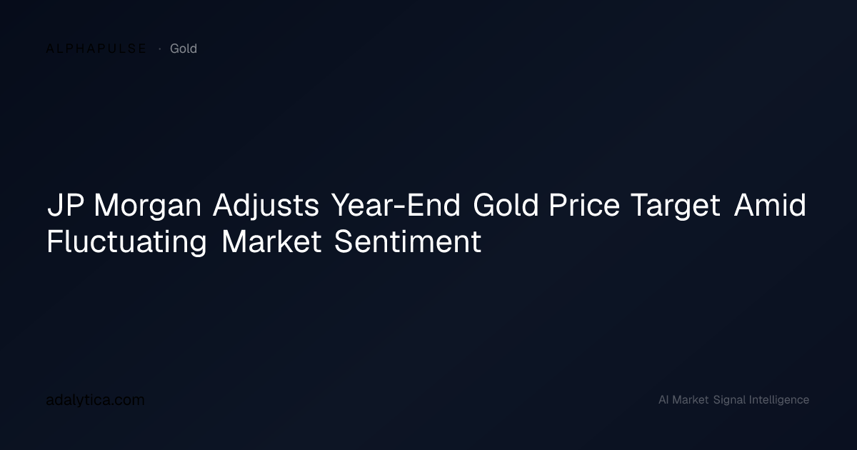 JP Morgan Adjusts Year-End Gold Price Target Amid Fluctuating Market ...