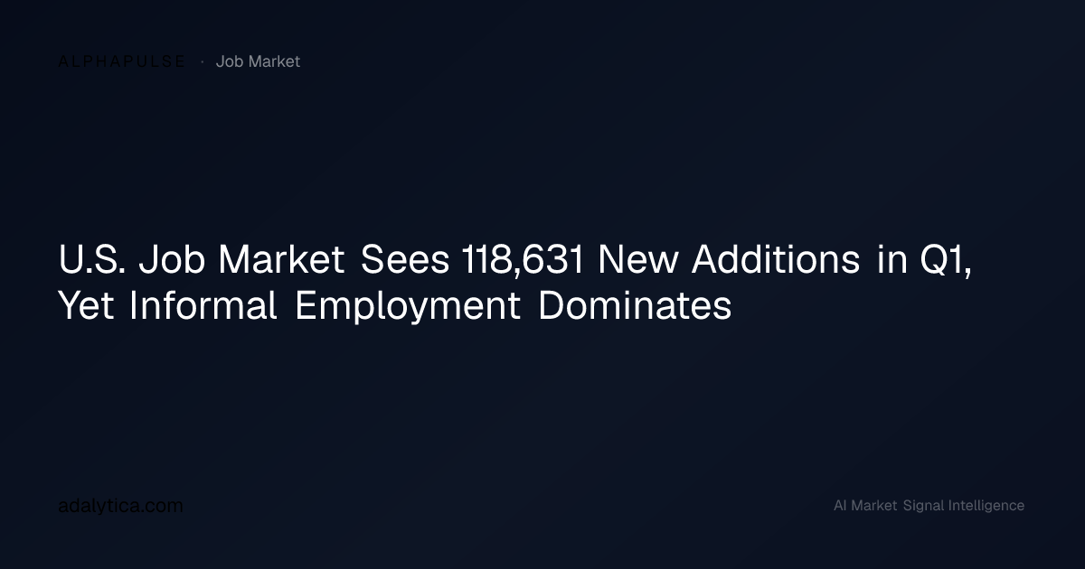 U.S. Job Market Sees 118,631 New Additions in Q1, Yet Informal ...