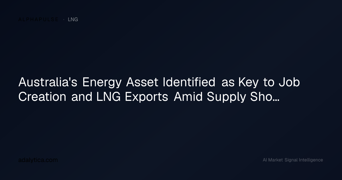 Australia's Energy Asset Identified as Key to Job Creation and LNG ...