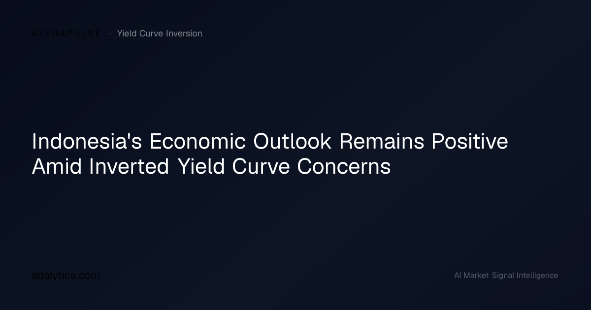 Indonesia's Economic Outlook Remains Positive Amid Inverted Yield Curve ...